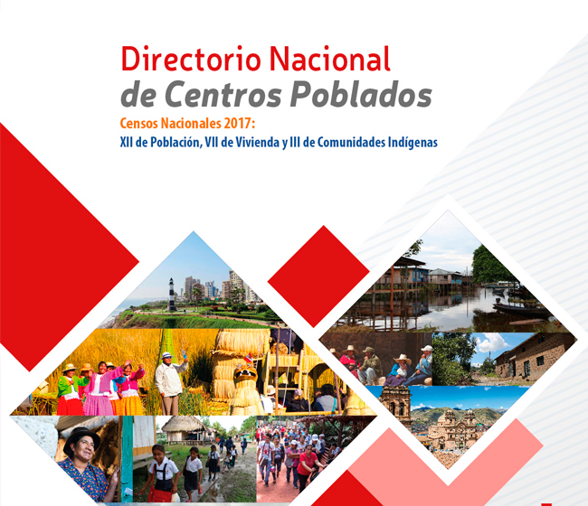 INEI - Directorio Nacional de Centros Poblados. Censos Nacionales 2017